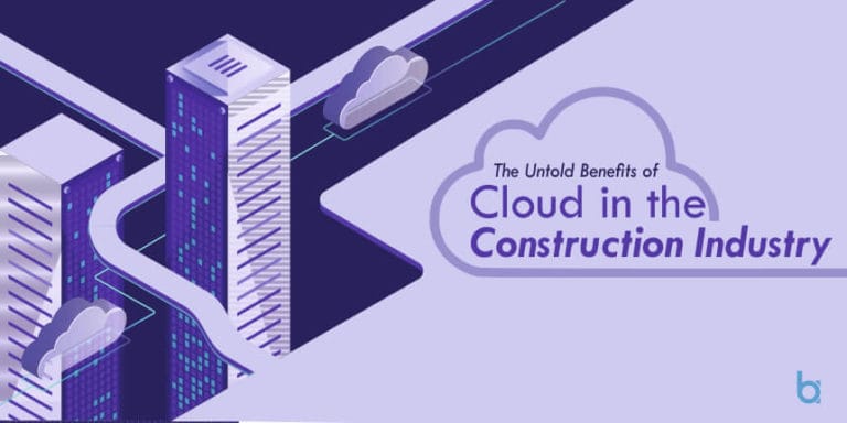 The Untold Benefits of Cloud computing in construction industry