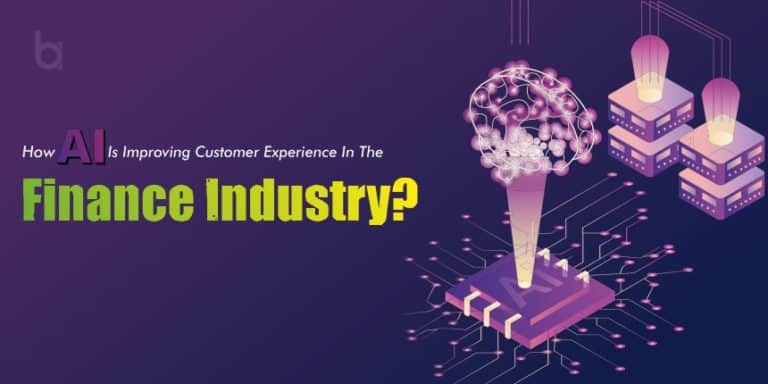 How AI Is Improving Customer Experience In The Finance Industry?