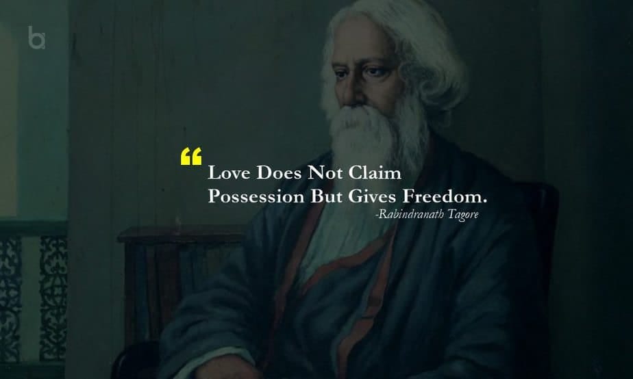 15 Rabindranath Tagore Quotes To Delve Into Your Life