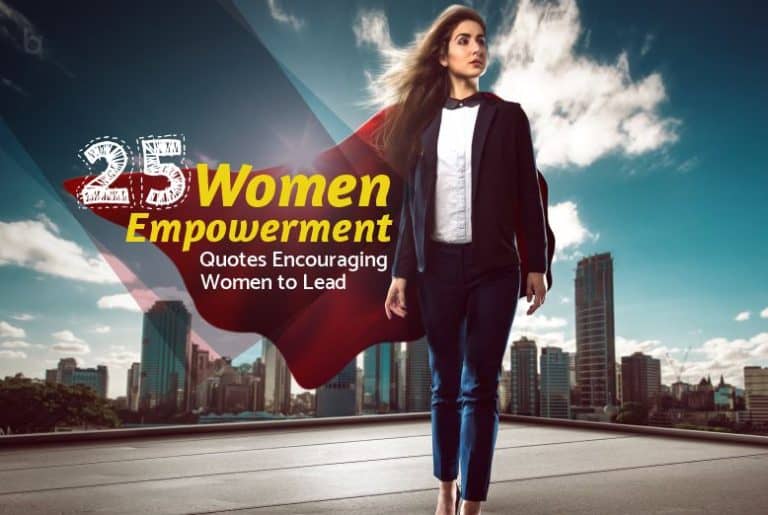 25 Women Empowerment Quotes Encouraging Women to Lead