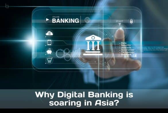 Why Digital Banking is soaring in Asia? | Business APAC