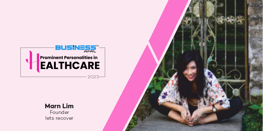 Prominent Personalities in Healthcare, 2023 | Business APAC