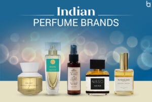 Top 10 Indian Perfume Brands: Luxury & Affordable Fragrances