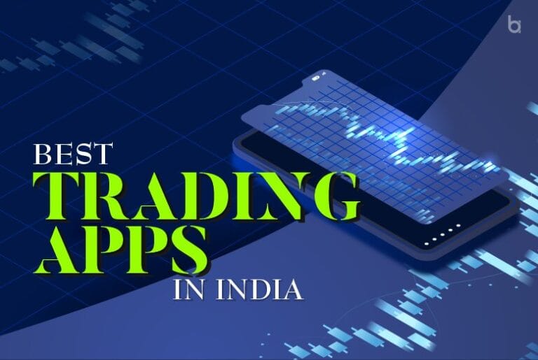 Become Rich with these 5 Best Trading Apps in India