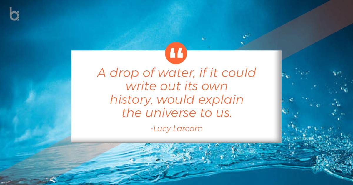 15 Quotes on water symbolizing its Value in our Lives