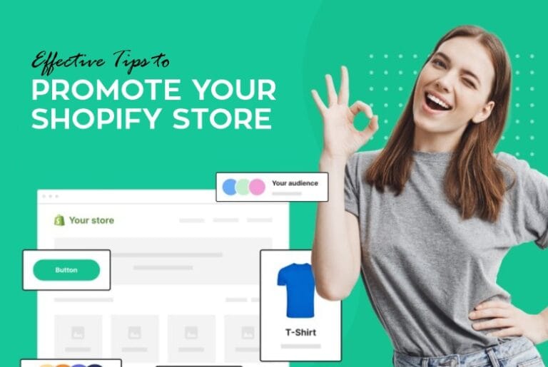 Effective Tips to Promote Your Shopify Store