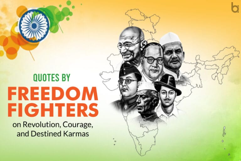 15 Quotes by Freedom Fighters: Wisdom That Ignited Revolutions