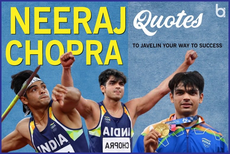 Neeraj Chopra Quotes to Javelin Your Way to Success Neeraj Chopra Quotes to Javelin Your Way to Success