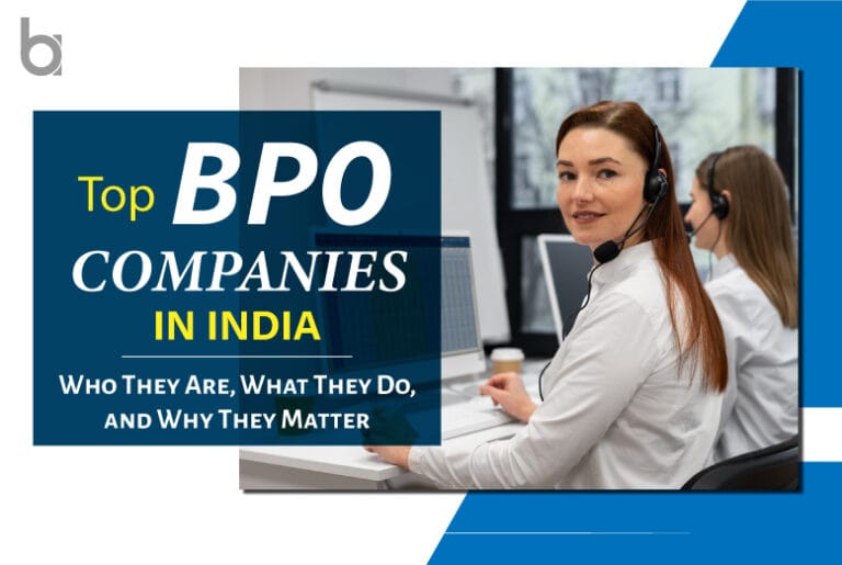 Top BPO Companies in India: Know the Best in the Business