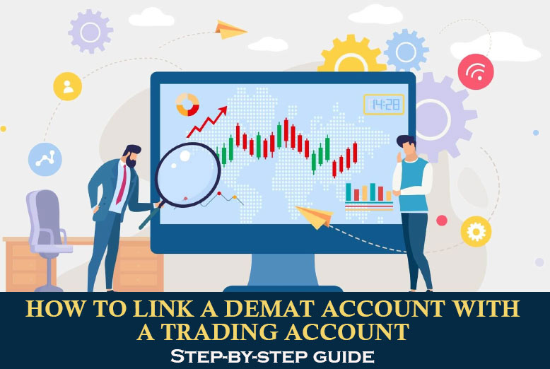 How to link a demat account with a trading account? Step-by-step guide