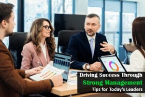 Strong Management Strategies for Team Success