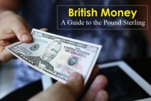 British Money: A Guide to the Pound Sterling