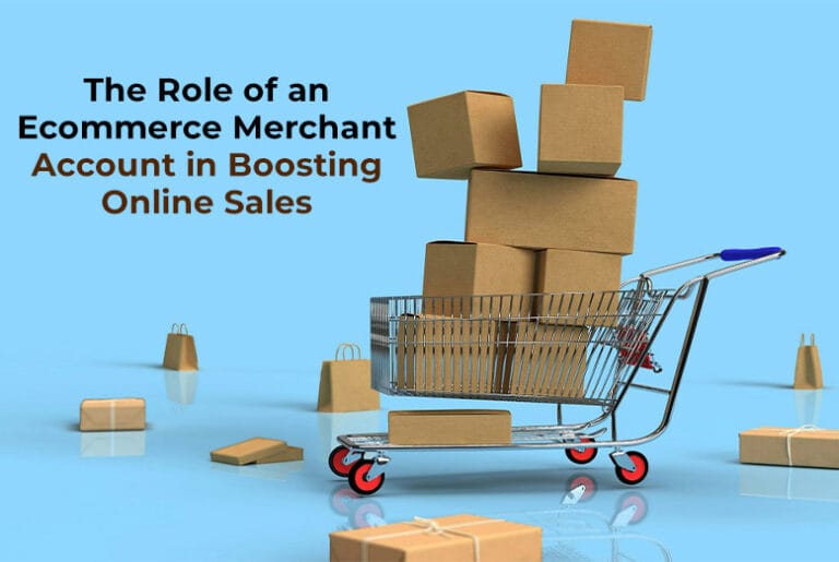 Ecommerce Merchant Account: Boost Sales Today