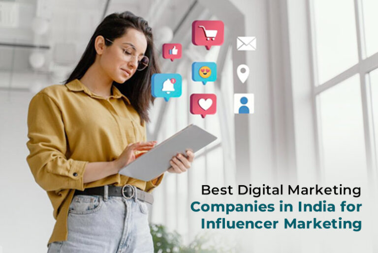 Best Digital Marketing Companies in India for Influencer Marketing