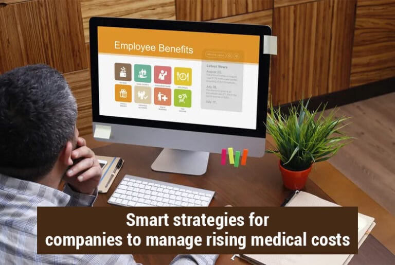 Smart strategies for companies to manage rising medical costs