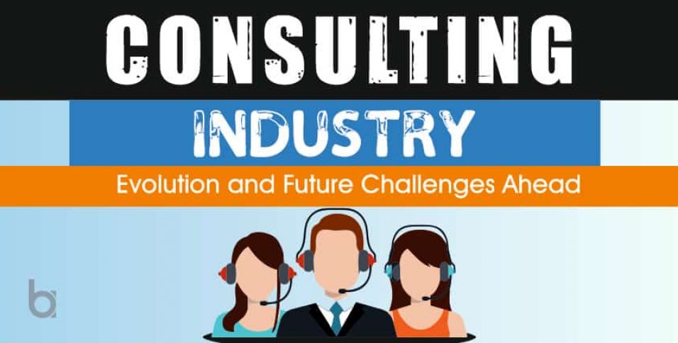 Consulting Industry Evolution And Future Challenges Ahead