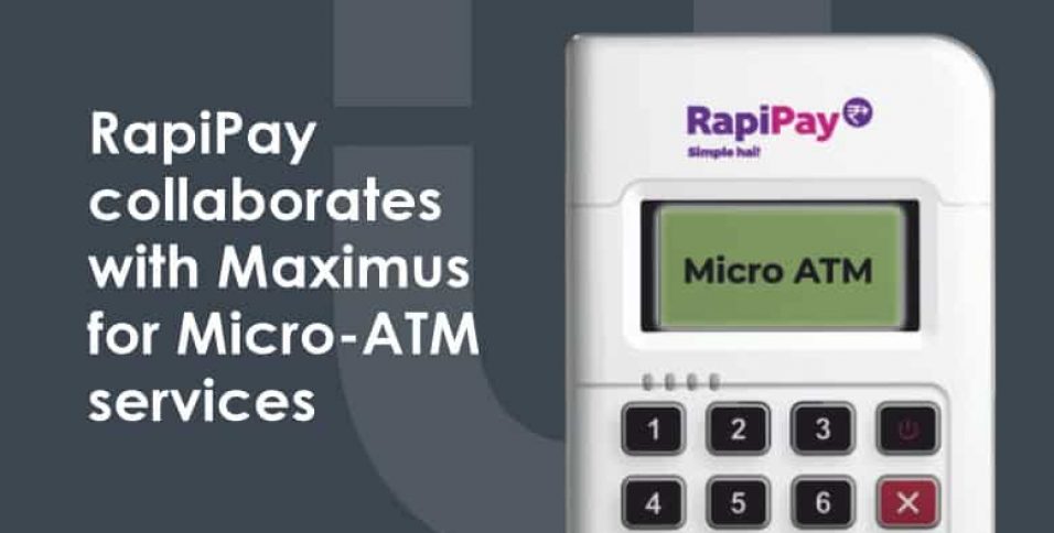 RapiPay collaborates with Maximus for Micro-ATM services